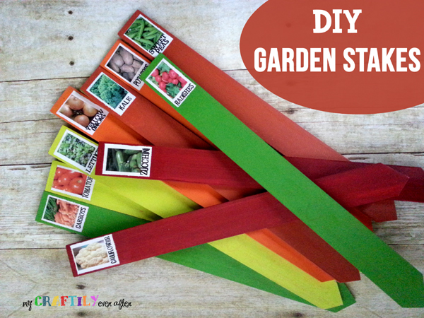 DIY Garden Stakes - My Craftily Ever After